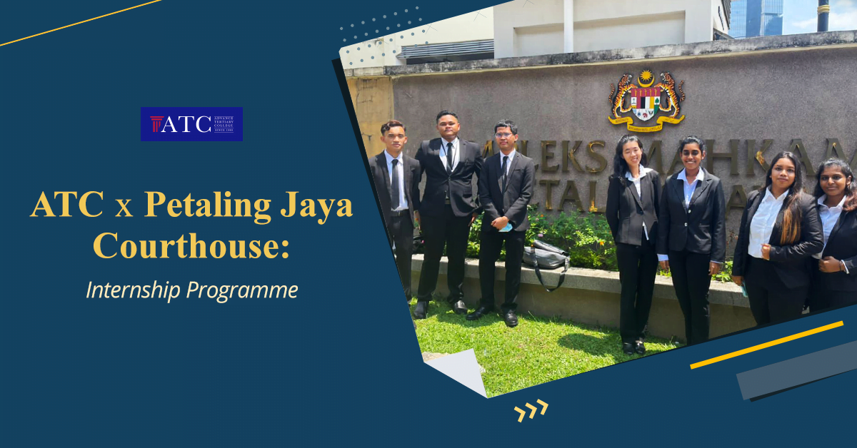 ATC x Petaling Jaya Courthouse: Internship Programme - The Best Law ...